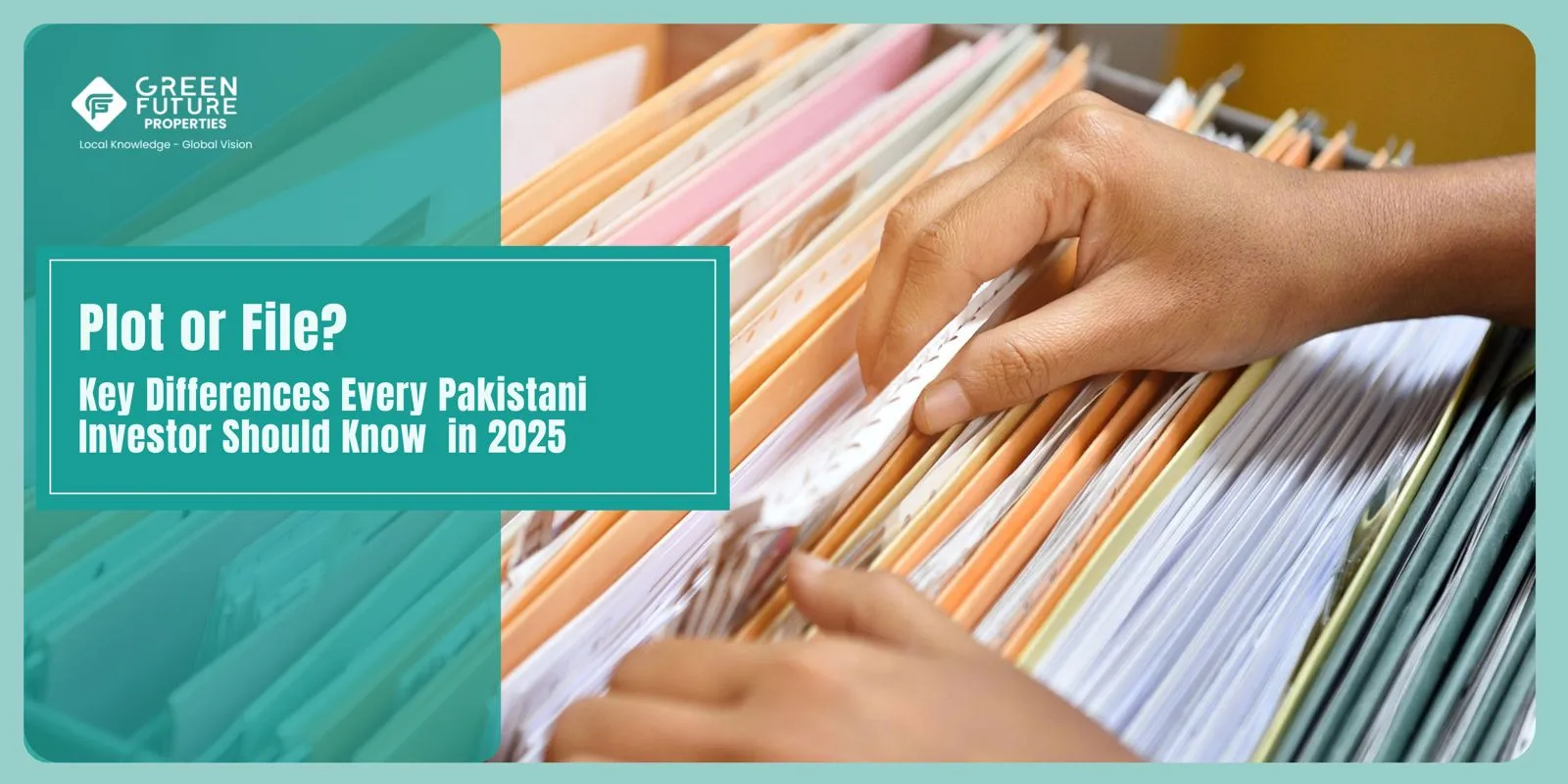 Plot Vs File? Differences Pakistani Investors Should Know